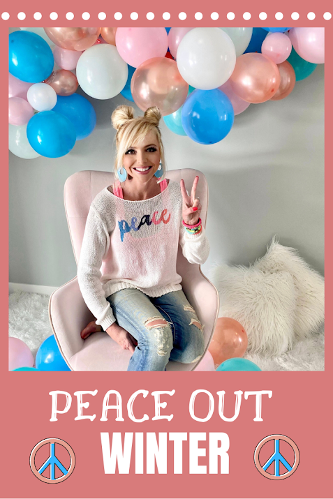 Living on Cloud Nine: PEACE OUT WINTER