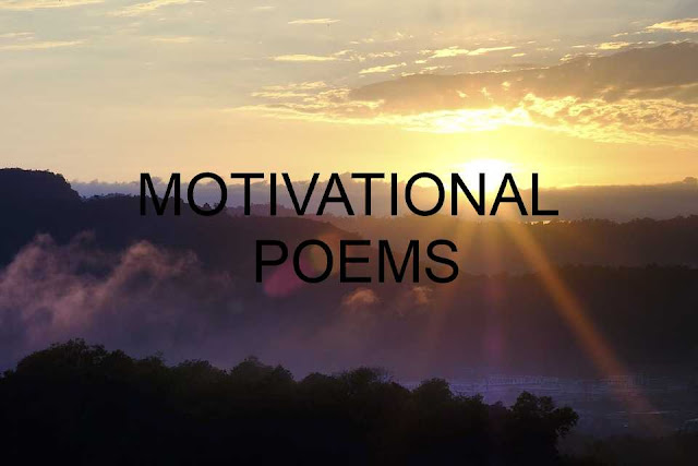 Motivational poems|Inspirational poems in English