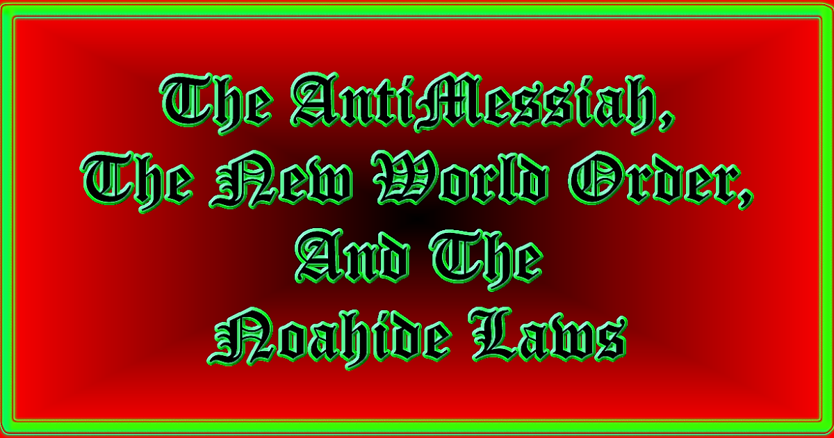 Stop Noahide Law: Rabbi says Noahide Laws are "required" of non-Jews