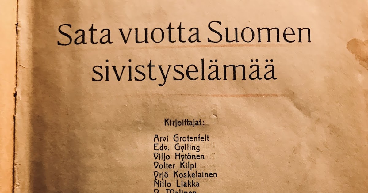 HELLSTRÖM: Pedagogiikkaa ja koulupolitiikkaa: Sata vuotta (1809-1911) Suomen sivistyselämää