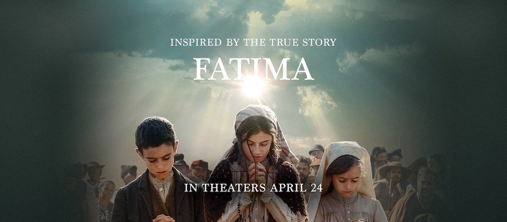 New Fatima Movie to be In Theaters on April 24th. Perfect time for ...