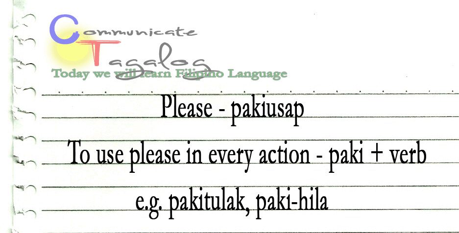Communicate Tagalog: CT Lesson 10 - How to say please in every action ...