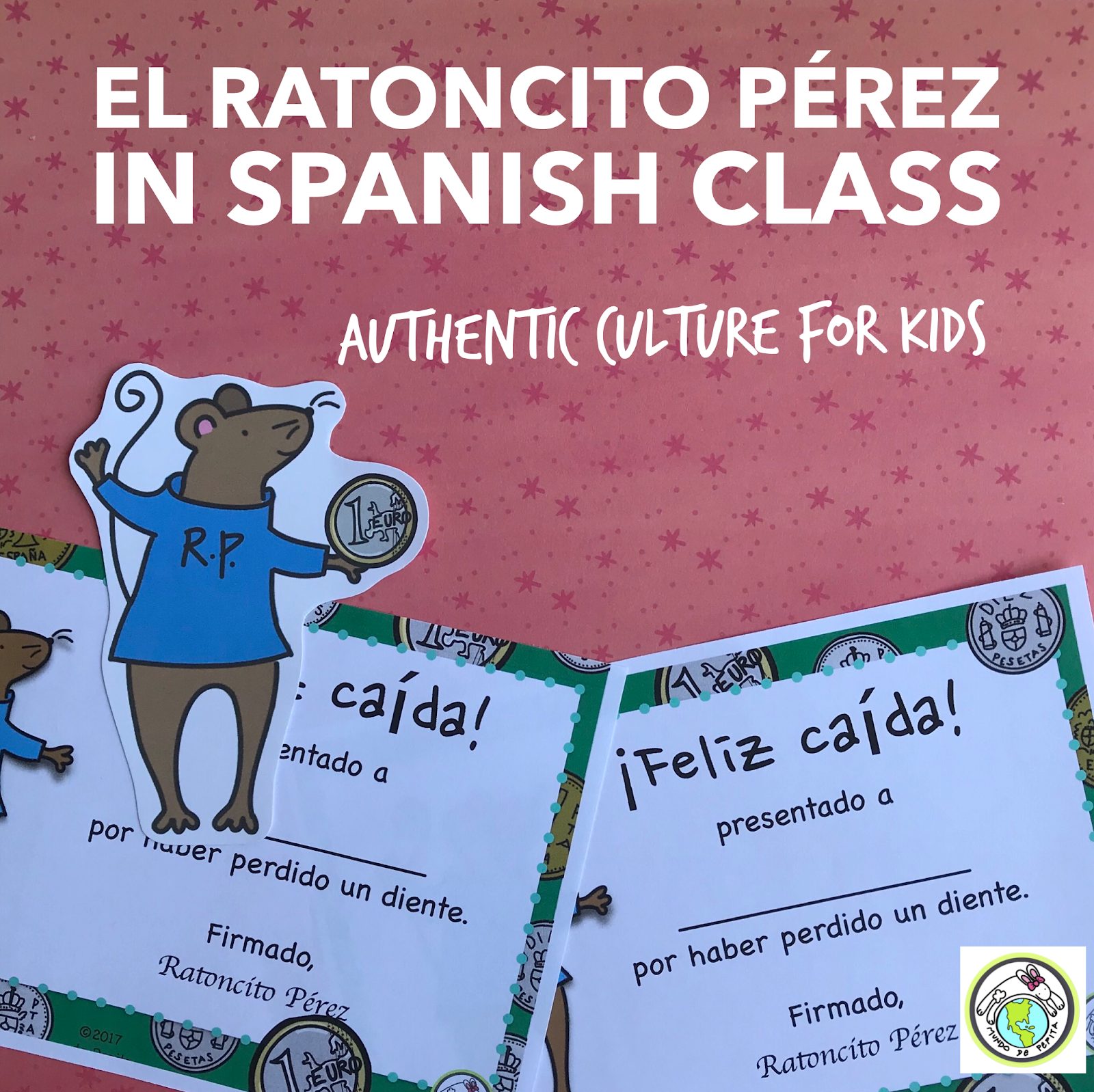 Authentic tangible culture for young students- el Ratoncito Pérez ...