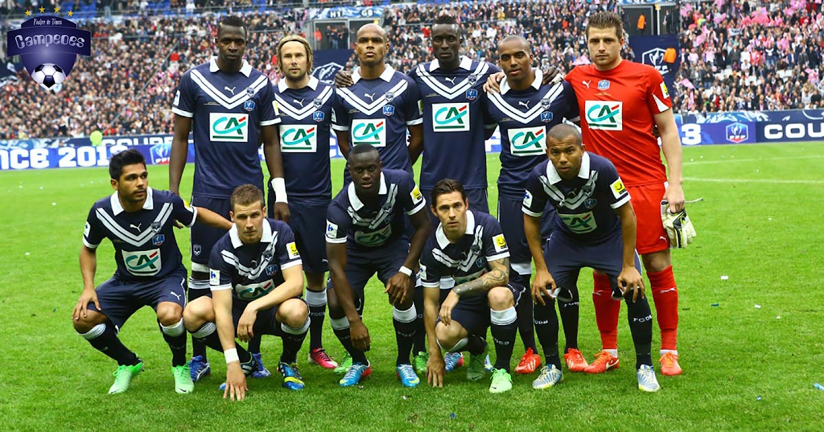 Times Campeões: Bordeaux Campeão da Copa da França 2013