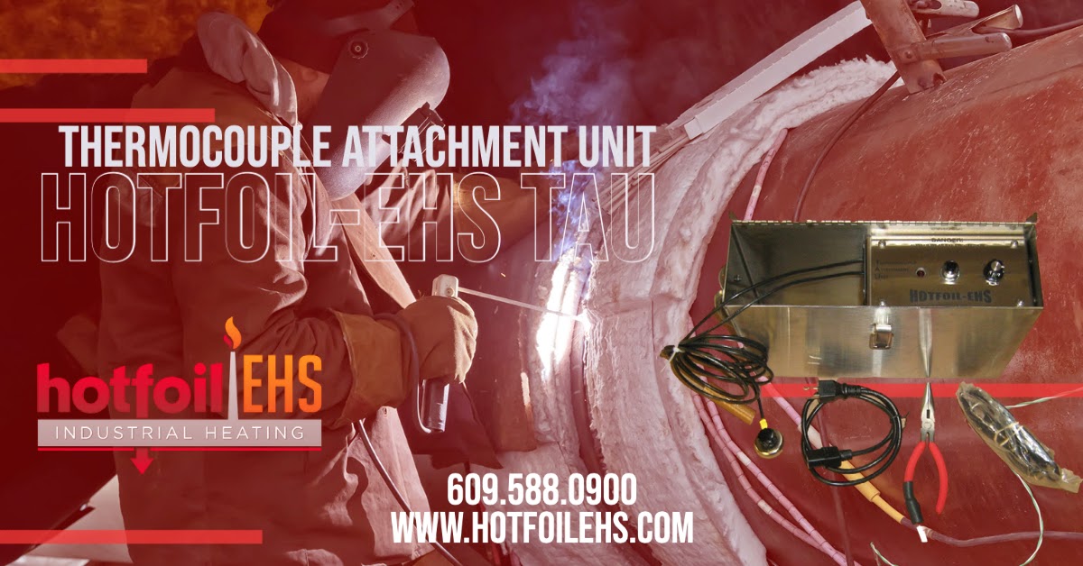 Thermocouple Attachment Units Save Time and Money | Hotfoil-EHS Industrial Heating, Welding, and ...