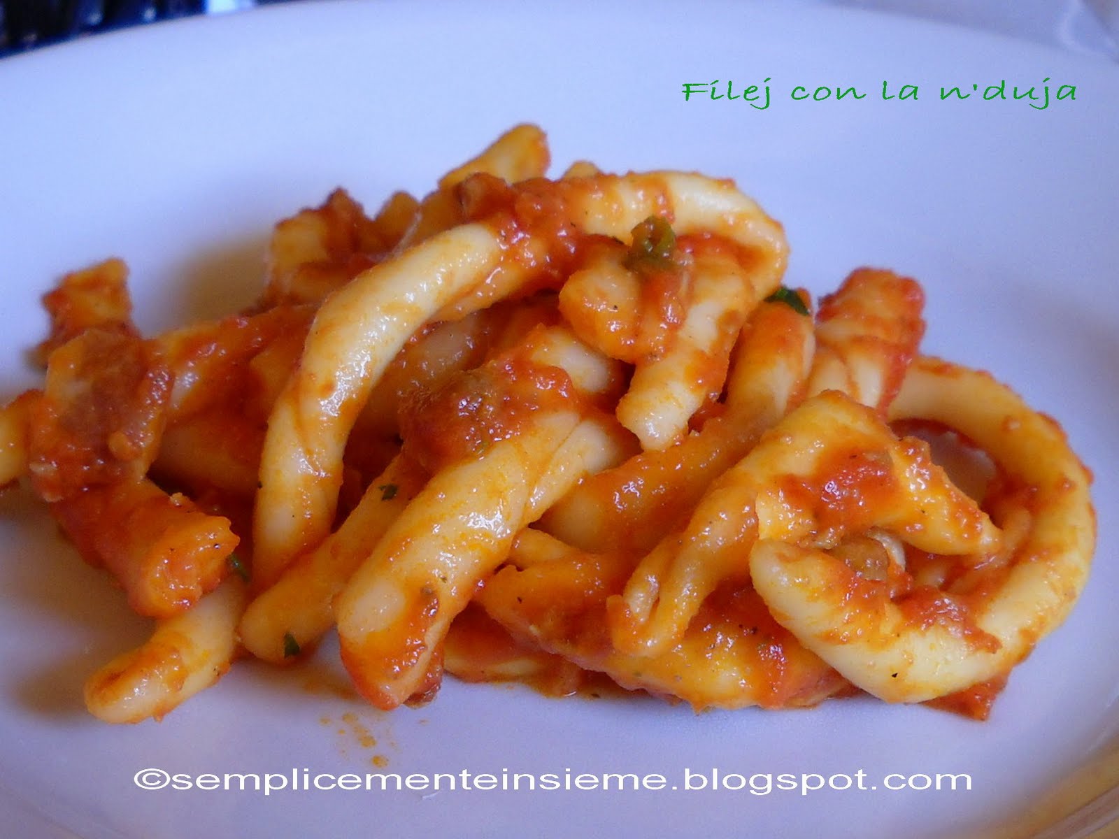 Semplicemente Insieme: Filej con la n'duja