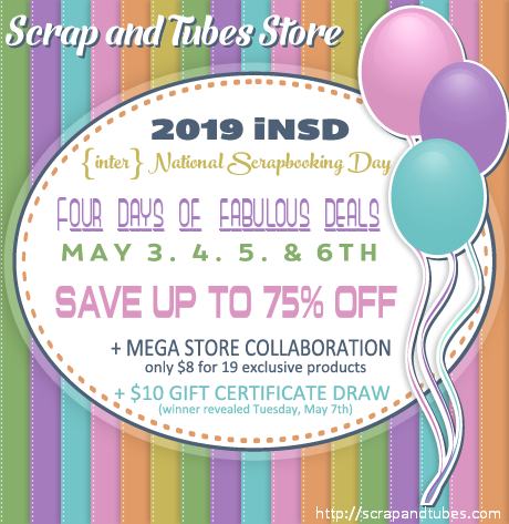 iNSD 2019 ~ SALE, STORE COLLAB, DRAW and FREEBIE | Scrap and Tubes Designs