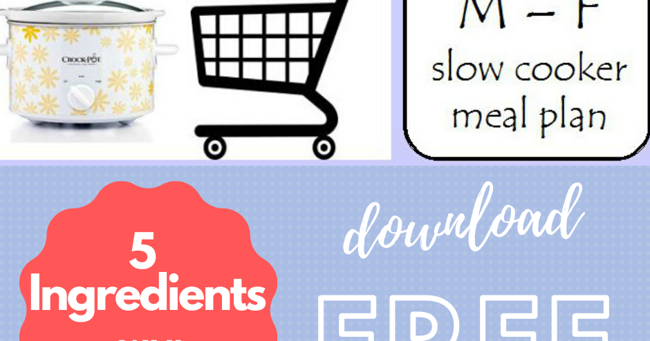 5 Ingredients or Less Meal Plan -- free pdf download - A Year of Slow ...