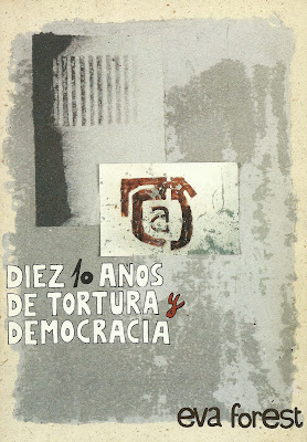 PRESOS: Tortura y democracia, por Eva Forest.