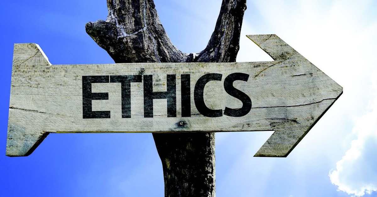 NEED AND IMPORTANCE OF ETHICS