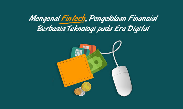 Mengenal Apa Itu Fintech Dan Jenis Jenisnya Di Indonesia - Riset Mengenal Apa Itu Fintech Dan Jenis Jenisnya Di Indonesia - Riset