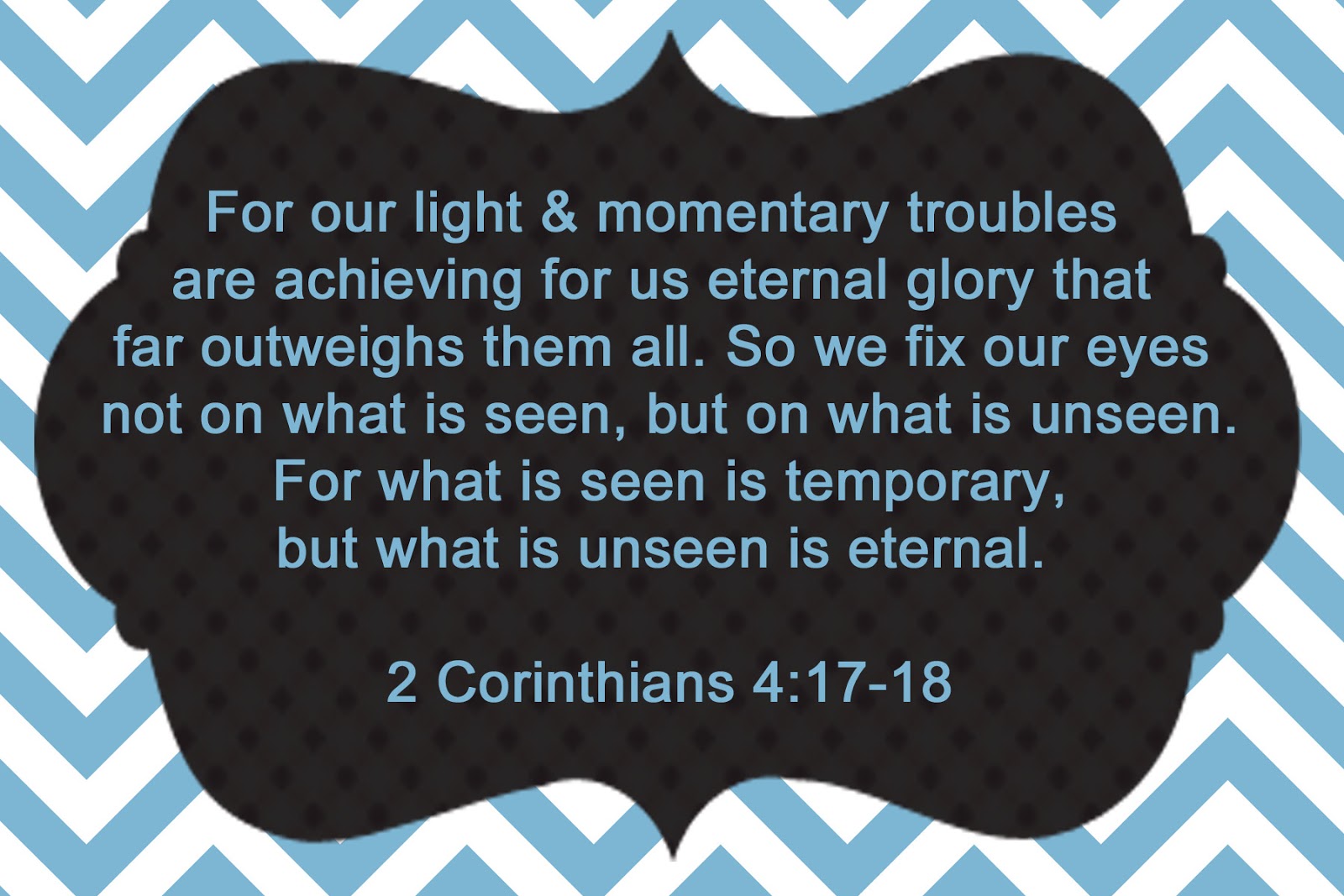 Buggy Full Of Blessings Weekly Bible Verse 2 Corinthians 4 17 18