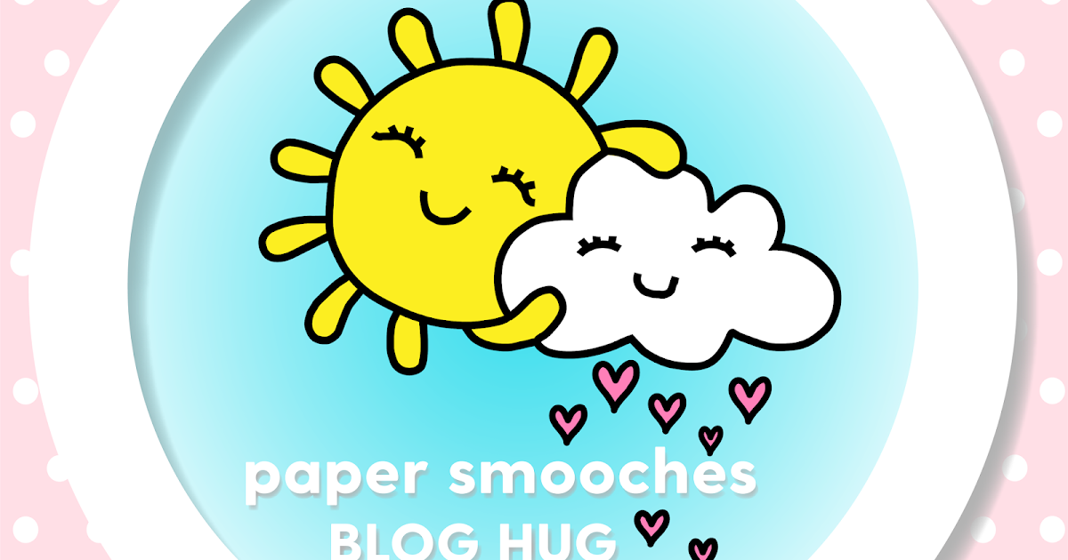Emily Leiphart: Paper Smooches | Blog Hug for Kim