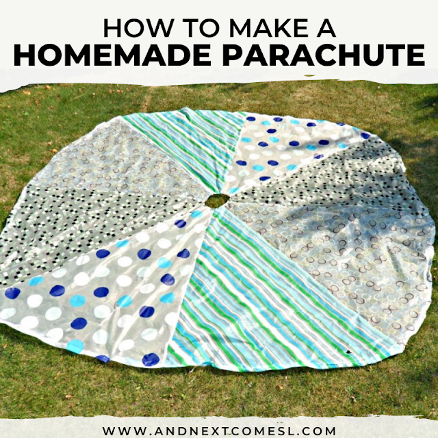 How to Make a Big Homemade Parachute for Kids | And Next Comes L ...