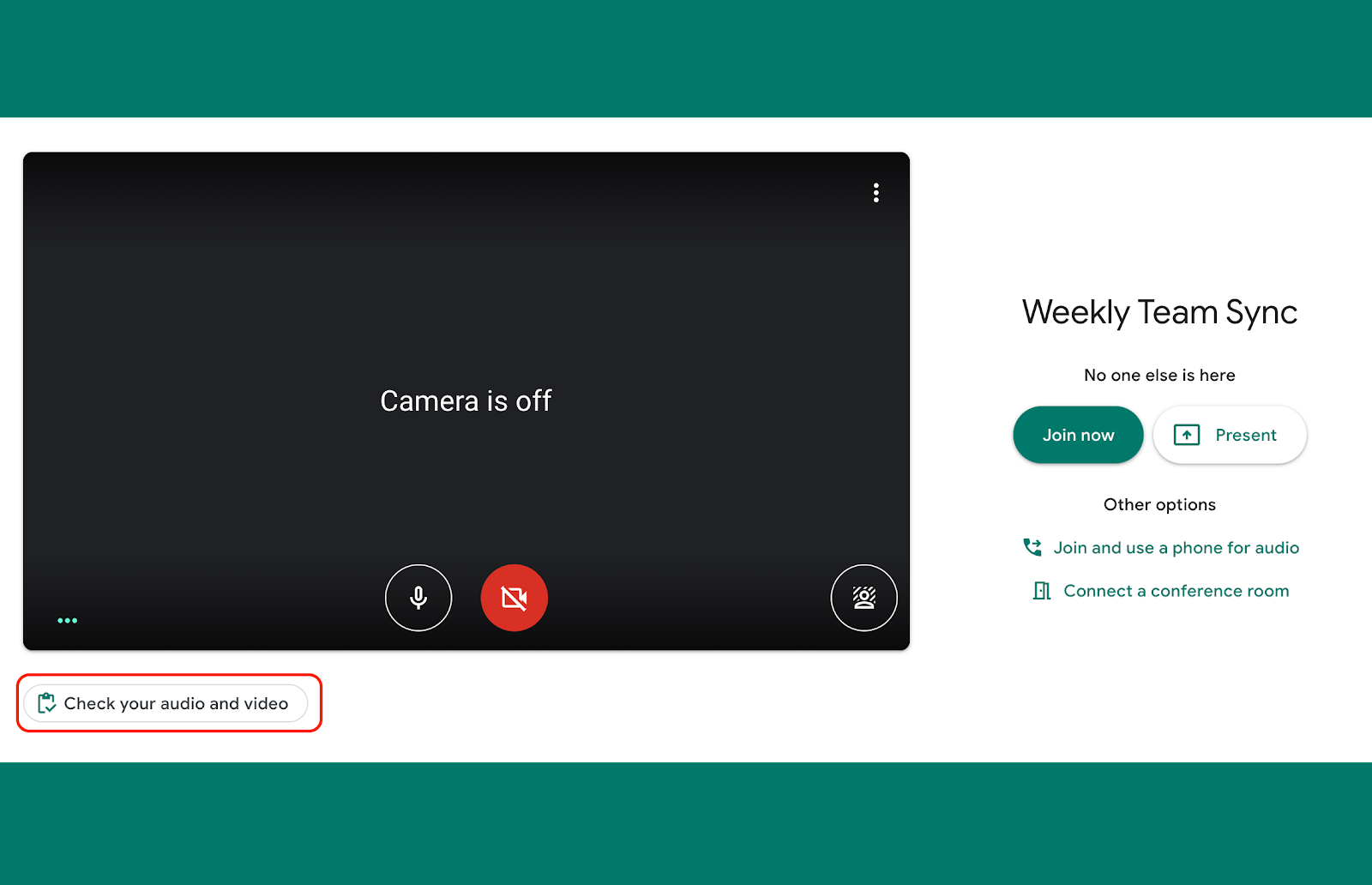 Google Meet Adds Green Room For Testing Video Before Joining Meetings