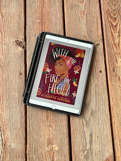 With the Fire on High by Elizabeth Acevedo