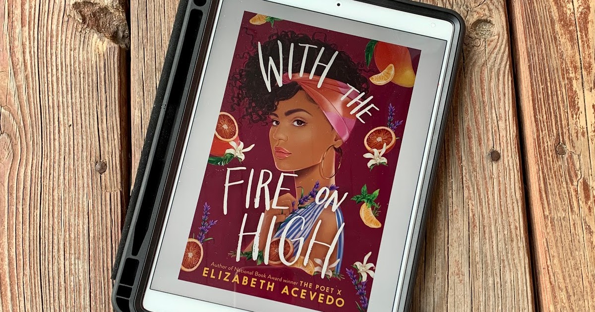 With the Fire on High by Elizabeth Acevedo