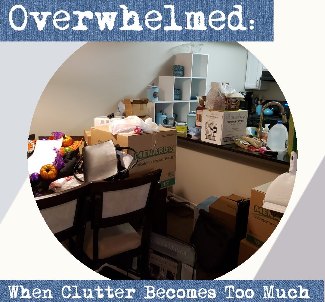 Overwhelmed: When Clutter Becomes Too Much