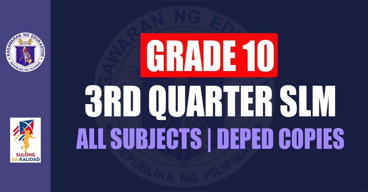 GRADE 10 | 3RD QUARTER SLM | DEPED COPIES