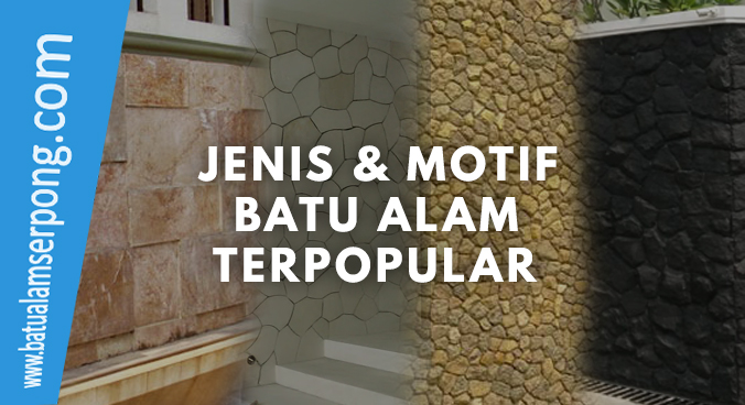 Dijamin Terinspirasi ! Jenis & Motif Batu Alam Ter Popular 2019 - JUAL ...