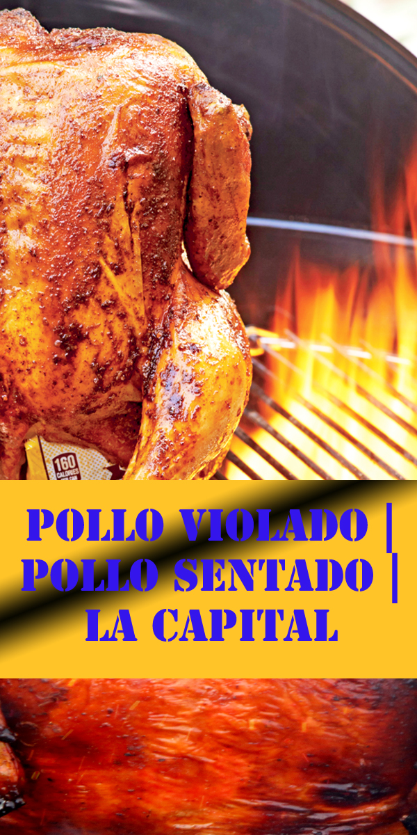 POLLO VIOLADO | POLLO SENTADO | LA CAPITAL RECIPE - LOVE COOKING