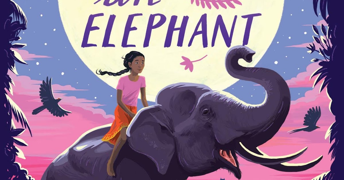 Nizrana Farook - The Girl Who Stole an Elephant - Book Review (Nosy ...