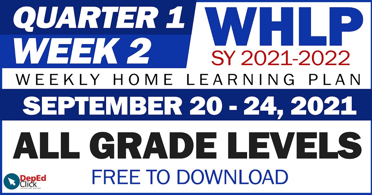 UPDATED! Weekly Home Learning Plan (WHLP) Quarter 1: WEEK 2 (All Grade Levels) - DepEd Click