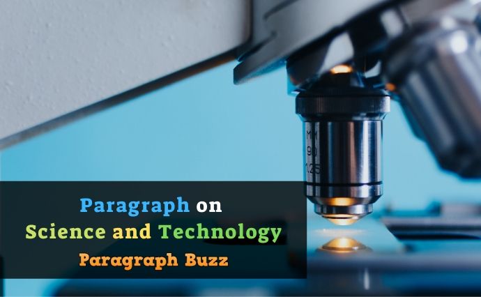Paragraph on Science and Technology for Students