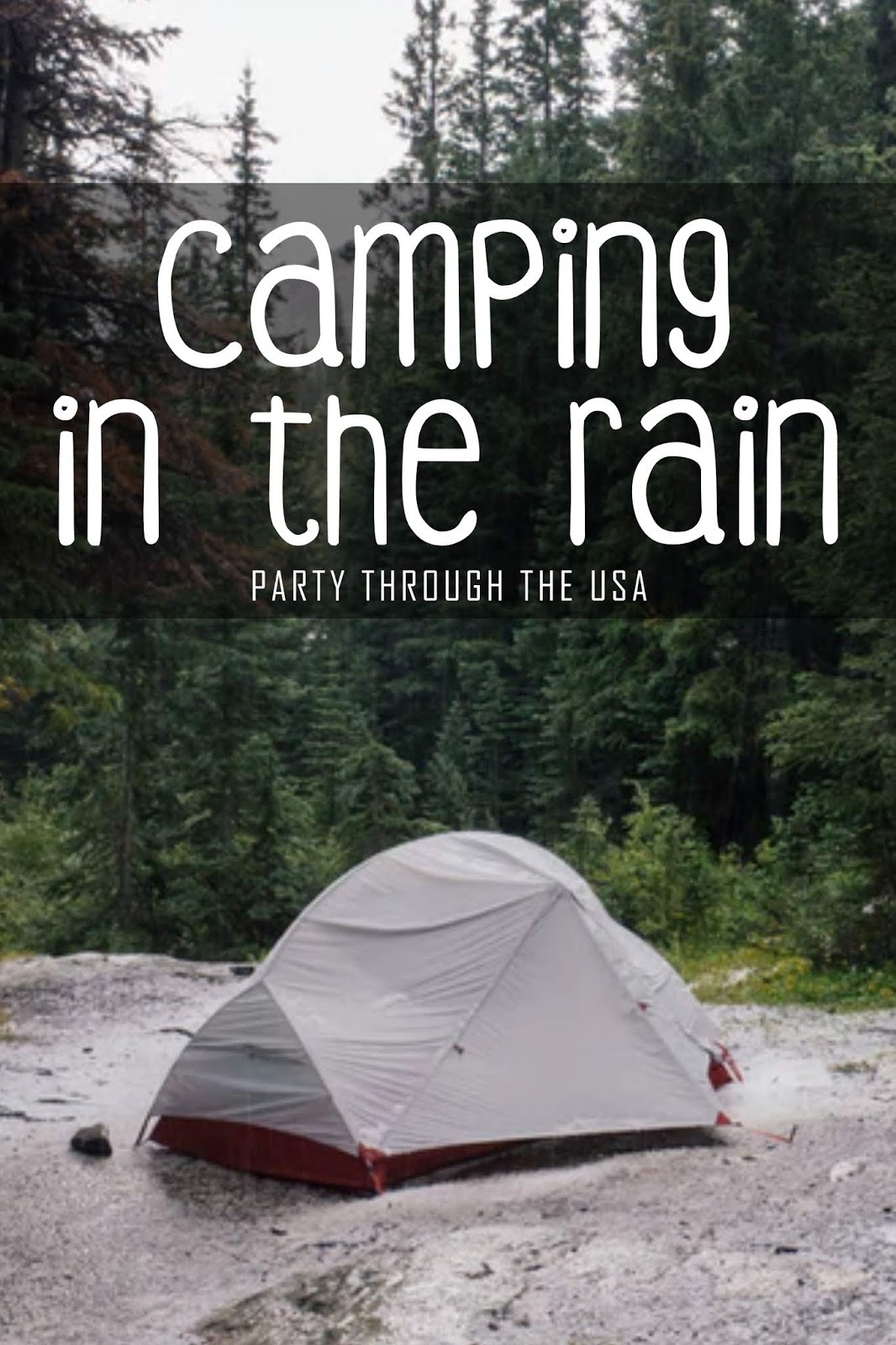 How to Camp in the Rain and Enjoy It