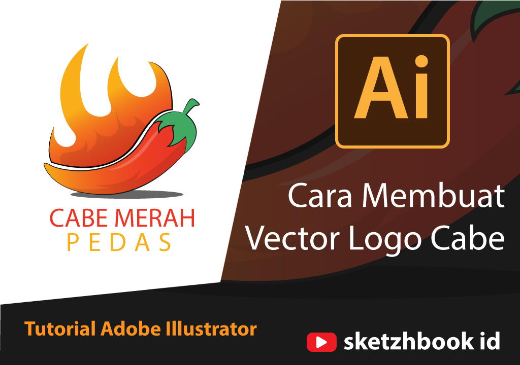 Cara Membuat Vector Logo Cabe | Tutorial Adobe Illustrator - SKETZHBOOK