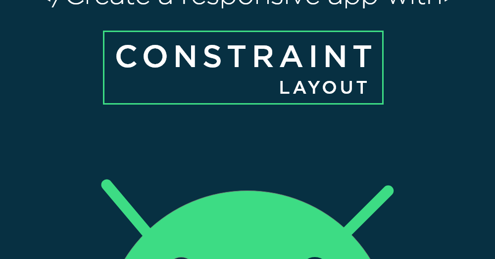 Make Android Studio App Support All Screen Sizes With Constraint Layout ...
