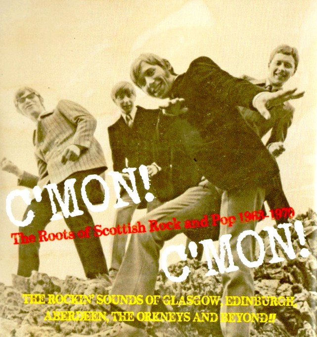 SIXTIES BEAT: C'mon! C'mon! The Roots of Scottish Rock Vol 1 + Book part 1