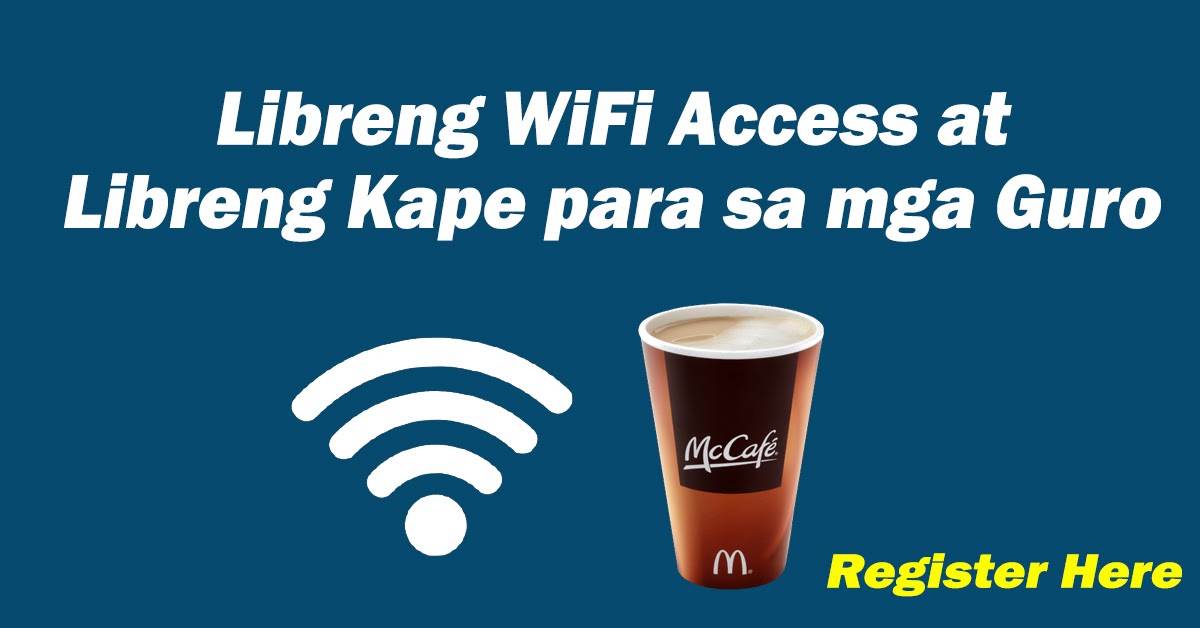 Libreng WiFi Access at Libreng Kape para sa mga Guro - DepEd Click Libreng WiFi Access at Libreng Kape para sa mga Guro - DepEd Click