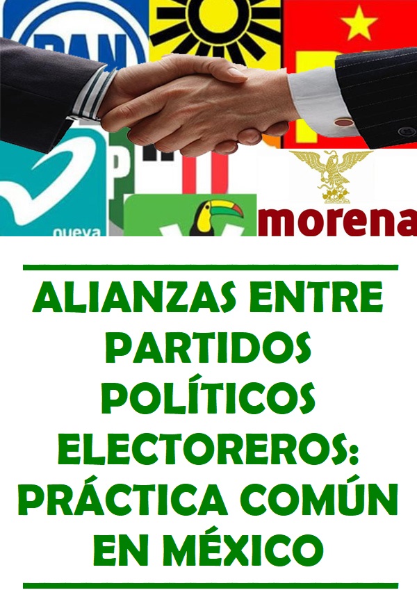 DESARMADOR POLITICO: ALIANZAS ENTRE PARTIDOS POLÍTICOS ELECTOREROS ...