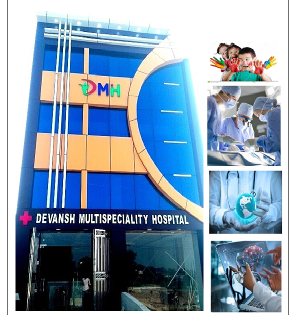 DEVANSH MULTISPECIALITY HOSPITAL