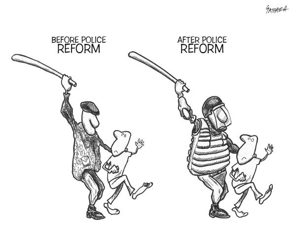 Gathara's World: Whose Welfare Are Police Reforms Improving?