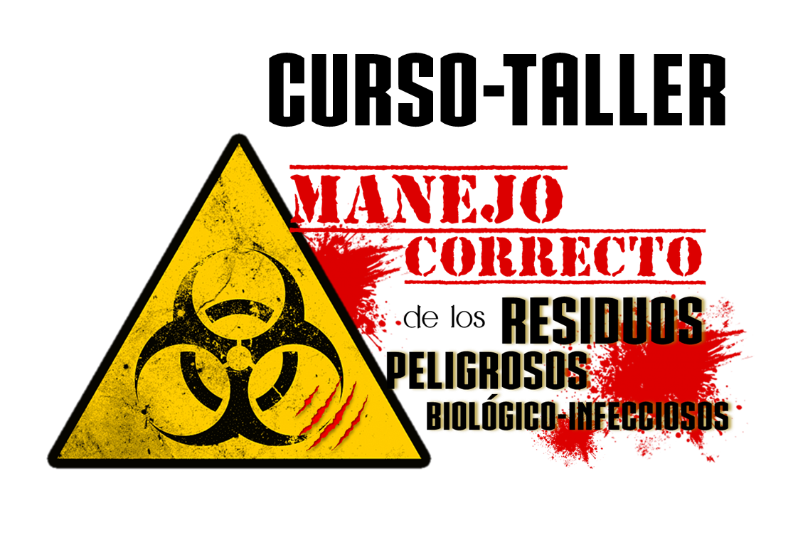Curso Taller Manejo Correcto De Los Residuos Peligrosos Biol Gico Hot