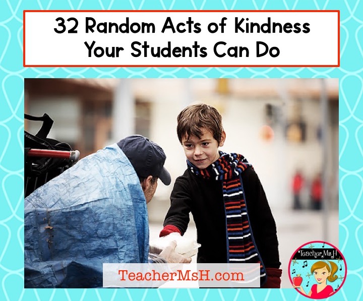 Teacher Ms H ~ Third Is the Word: Random Acts of Kindness in the Classroom