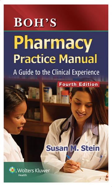 Pharmacy Practice Manual- A Guide To The Clinical Experience, 4th Edition