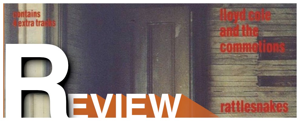 Dozens of Donuts: Lloyd Cole & The Commotions - Rattlesnakes Review