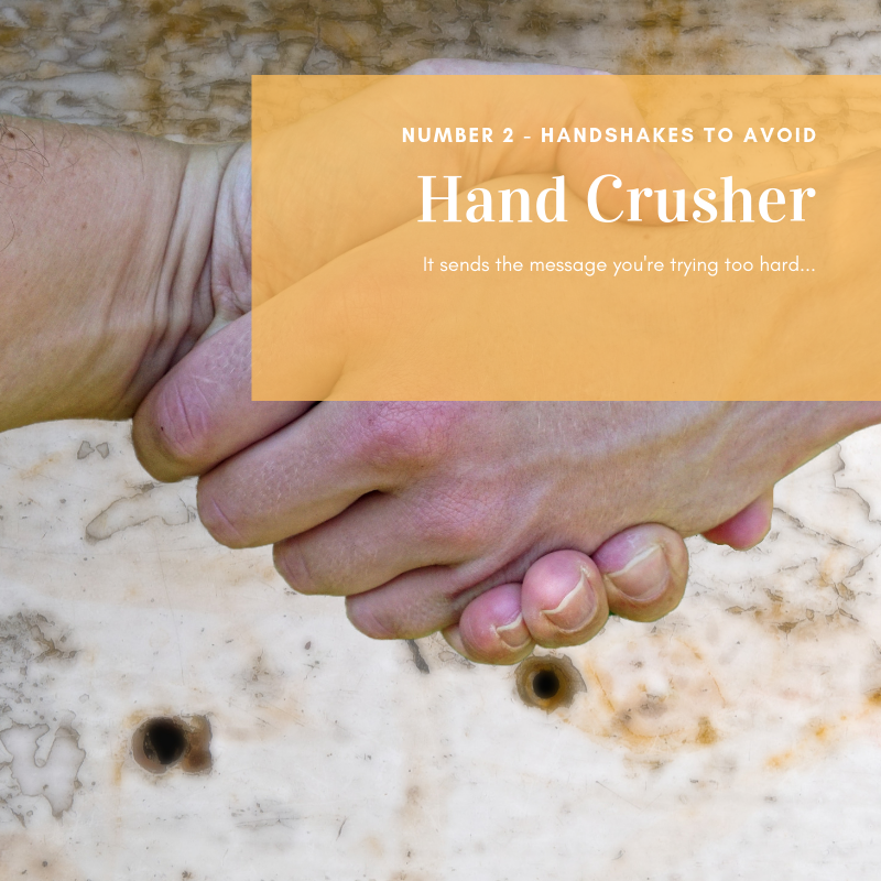 Avoid These Types of Handshakes That Will Hurt Your Influence Avoid These Types of Handshakes That Will Hurt Your Influence