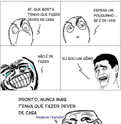 Meme: Dever de casa - Piada Show de Bola - Show de Piadas, Humor, Jogos