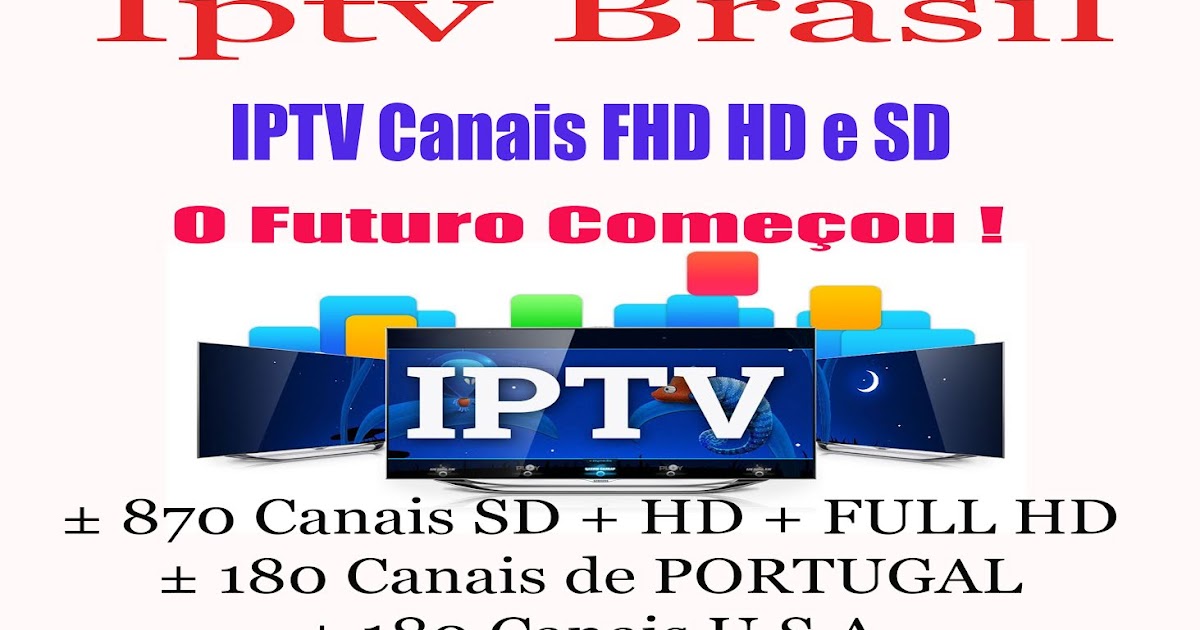 Iptv Brasil as melhores lista de iptv bo Brasil Venha conferir : Iptv ...