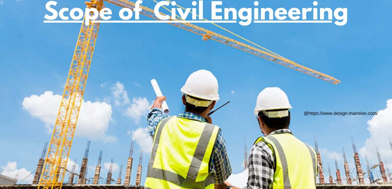 What is Civil Engineering-Eligibility,Course,subjects,Scope