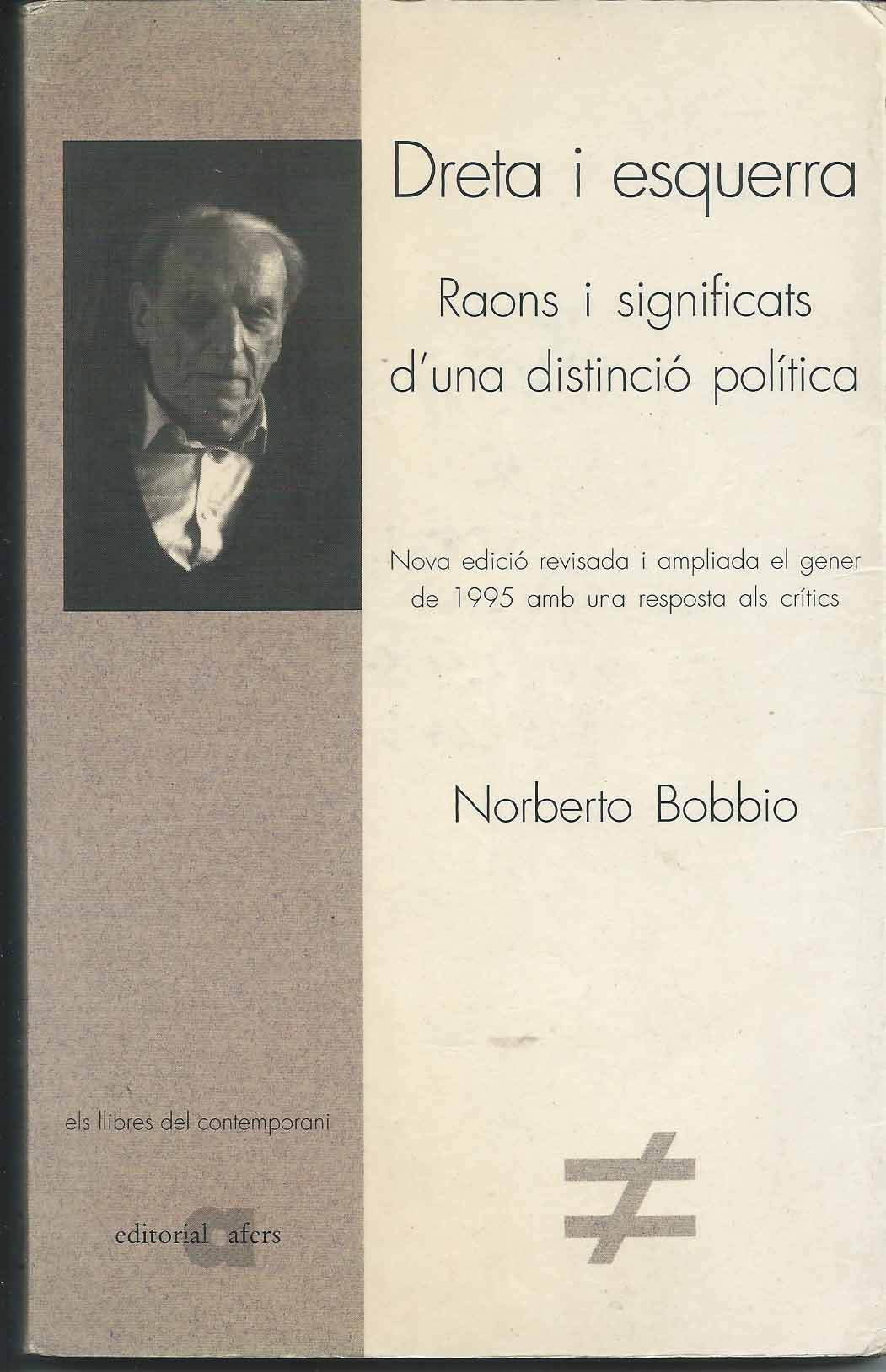 El món s'acaba ...: Dreta i esquerra. Raons i significats d'una distinció política de Norberto ...