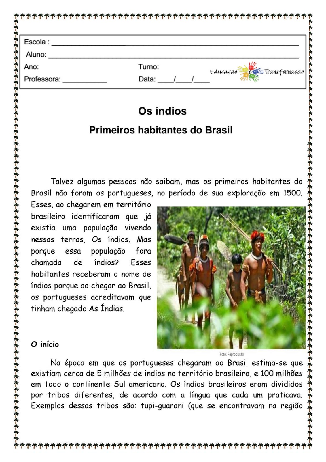 Os primeiros habitantes do Brasil Os primeiros habitantes do Brasil ... Os primeiros habitantes do Brasil Os primeiros habitantes do Brasil ...