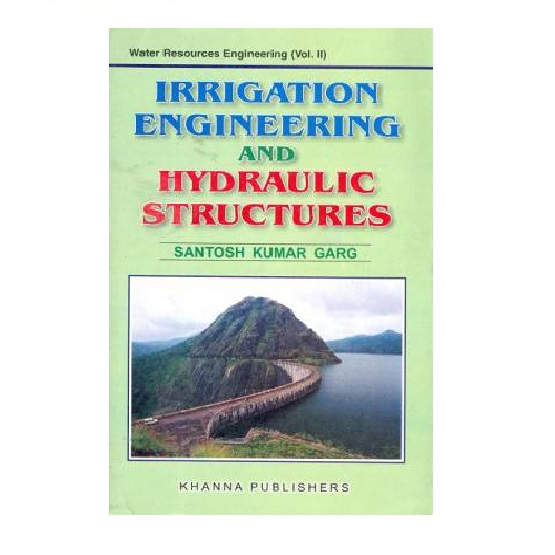 Khanna Publication Irrigation Engineering and Hydraulic Structures (S K Garg, English Medium)