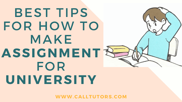 Best Tips For How To Make Assignment For University