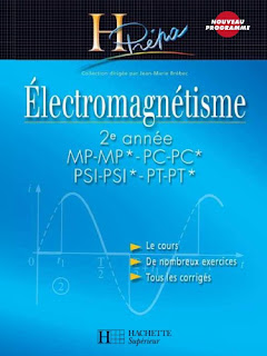 h prépa Électromagnétisme 2e année MP-MP*/PC-PC*/PSI-PSI*/PT-PT ...