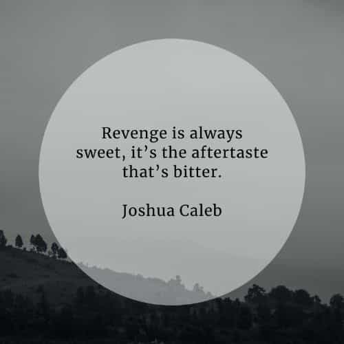 50 Revenge quotes that'll make you think before you act